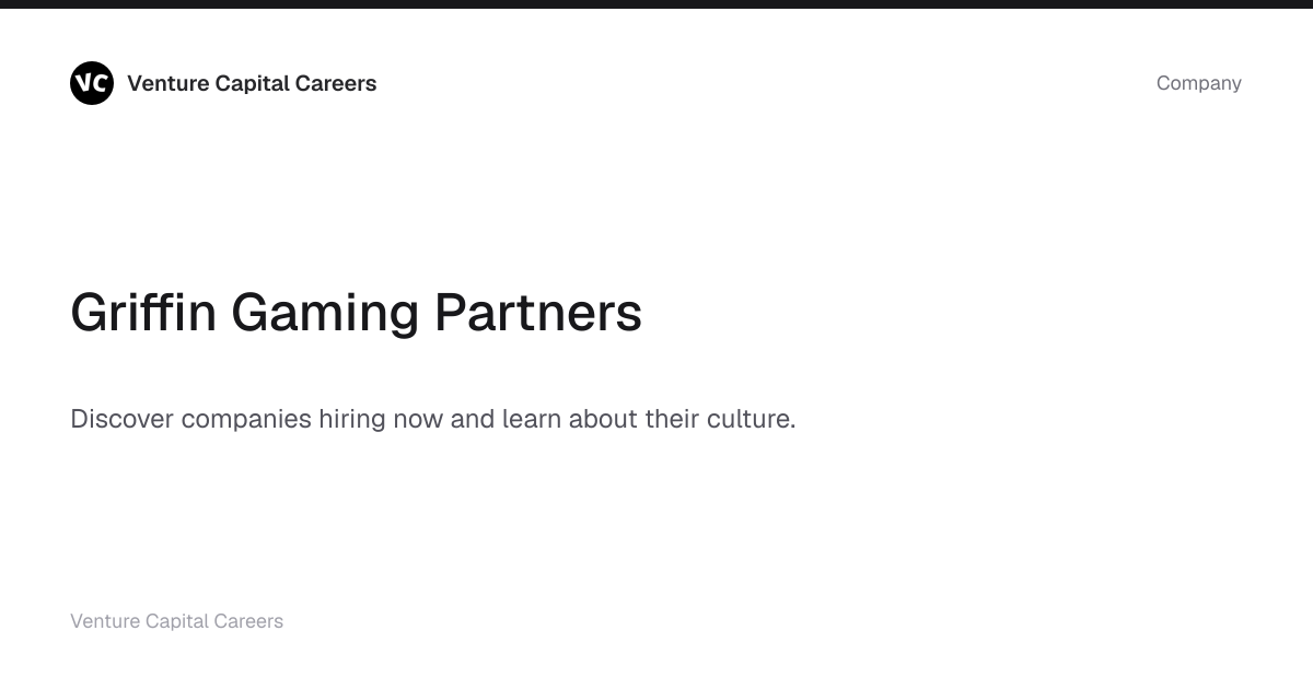 Griffin Gaming Partners | Venture Capital Careers